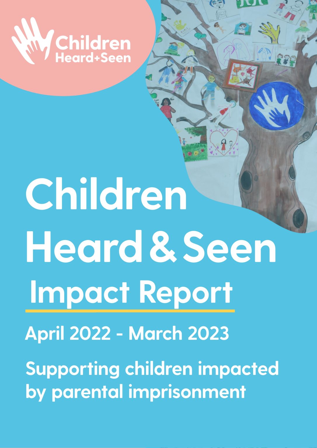Impact Report 2022 - 2023 - Children Heard and Seen